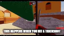 Trickshot Arsenal - Imgflip