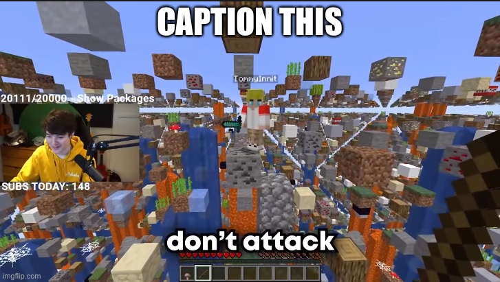 don't attack - Imgflip