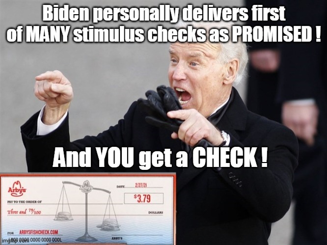 Biden Stimulus Checks - Imgflip