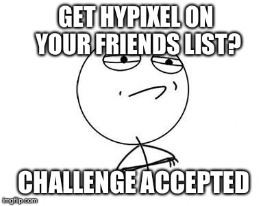 Challenge Accepted Rage Face Meme - Imgflip