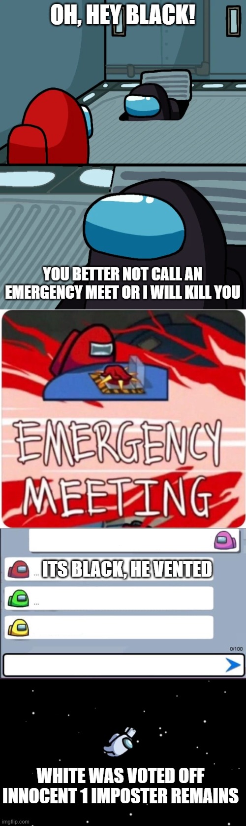 Image tagged in impostor of the vent,emergency meeting among us,among us chat,among us ejected ...
