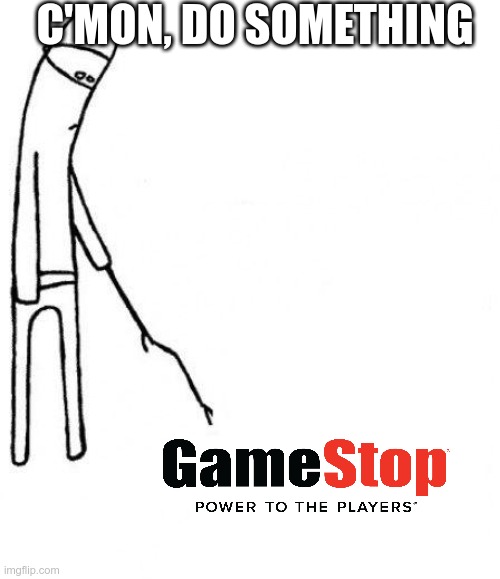 c'mon do something - Imgflip