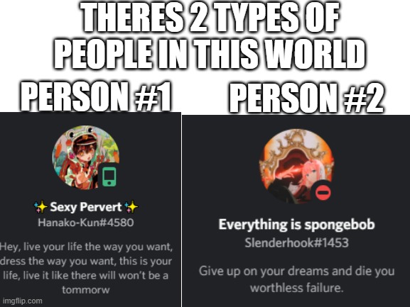 2 Types of people - Imgflip