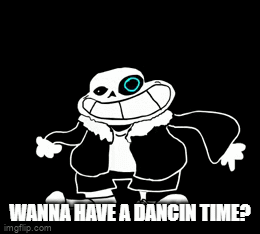 Sans dance - Imgflip