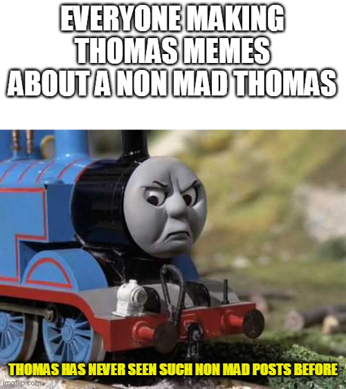 thomas mad - Imgflip