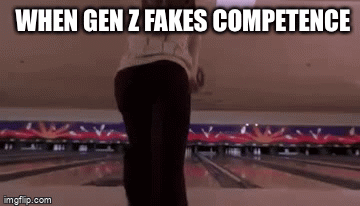 Everything is going to roll into the gutter - Imgflip