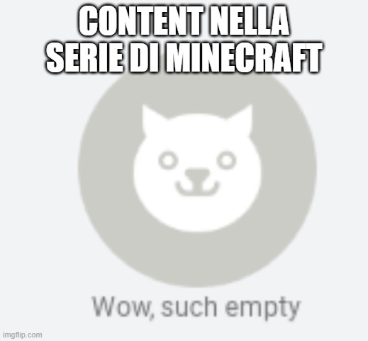 wow such empty - Imgflip