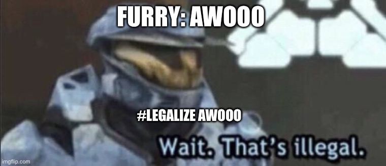 Wait that’s illegal - Imgflip