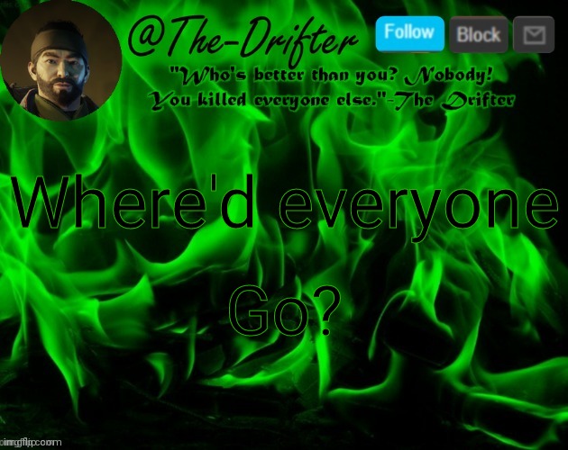 The-Drifter announcement - Imgflip