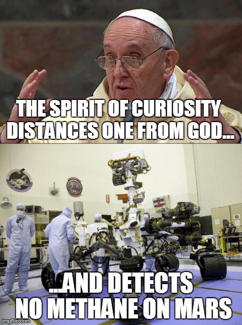 BergoglioVScuriosity - Imgflip