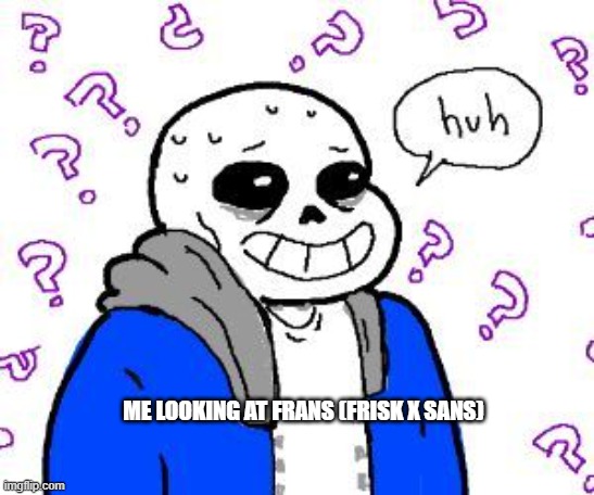 confused sans - Imgflip