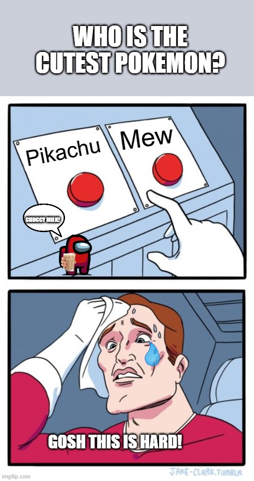 Two Buttons Meme - Imgflip