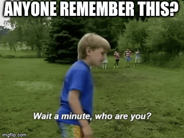 Does anyone remember this meme? - Imgflip