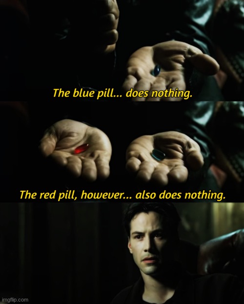 Red Pill Blue Pill Meme Template