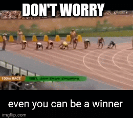 We Are All Winners - Imgflip