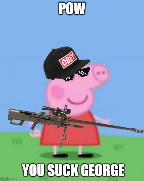 Mlg peppa pig - Imgflip