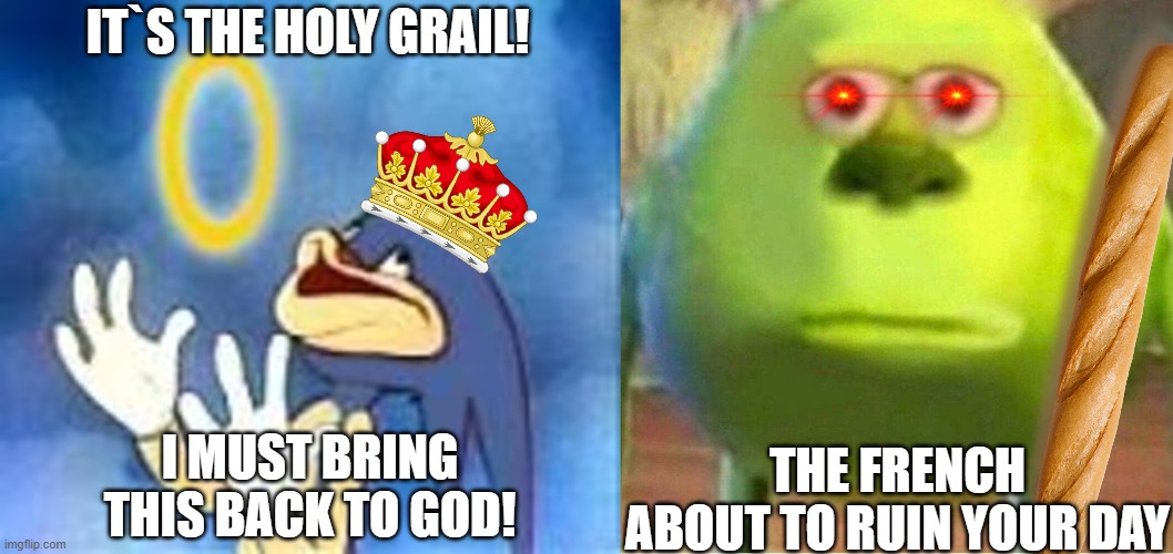 Have you watched The holy grail? - Imgflip