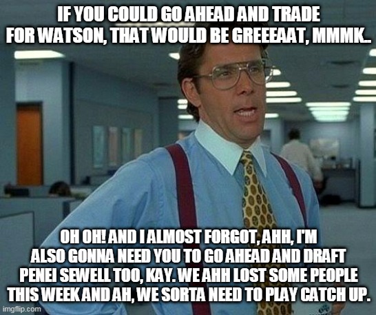 That Would Be Great Meme - Imgflip