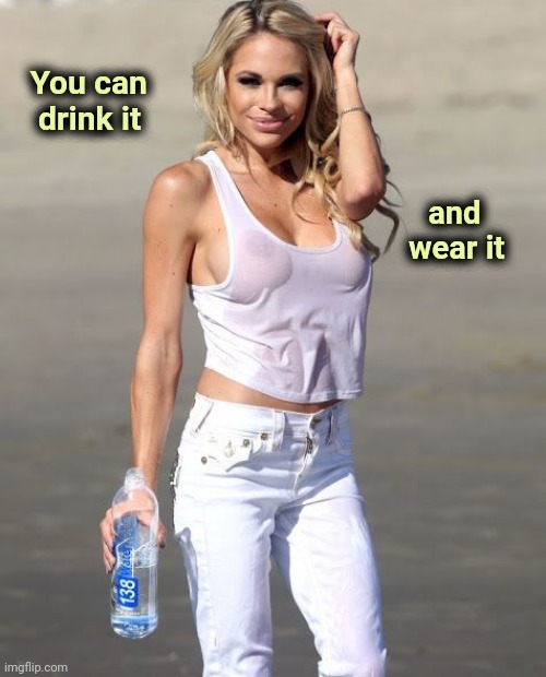 Water is our friend (part 9) - Imgflip