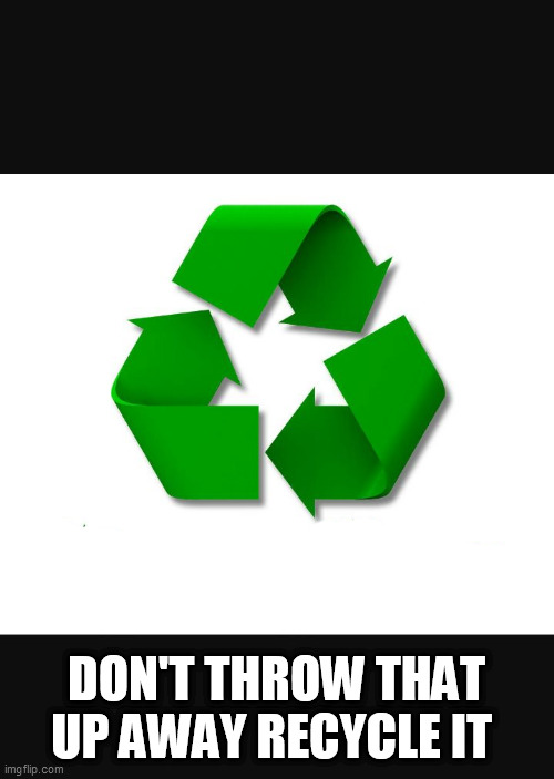 Recycle - Imgflip