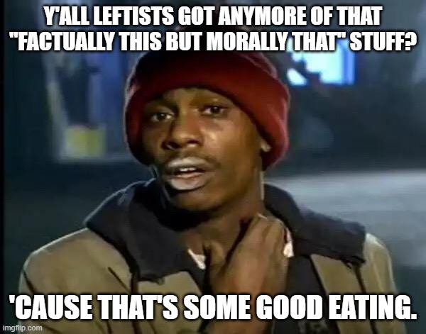 No matter how leftists alter WOKNESS definitions, reality remains ...