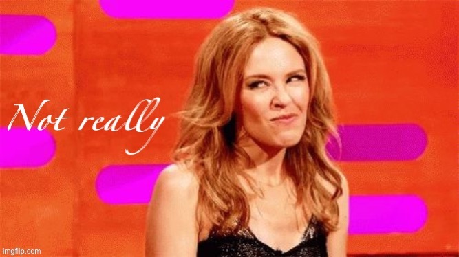 Kylie not really - Imgflip