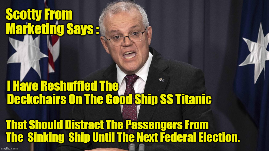 The Canberra Great Deckchair Reshuffle - Imgflip