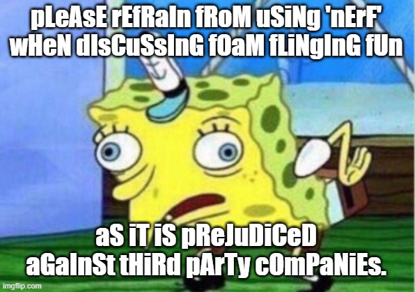 Epic Nerf Auto Mod - Imgflip