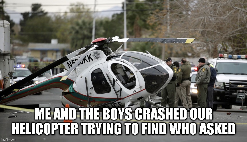 Helicopter crash - Imgflip