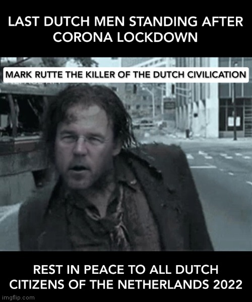 LAST DUTCH MEN STANDING - Imgflip
