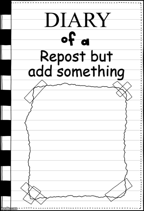 Diary of a _____ - Imgflip