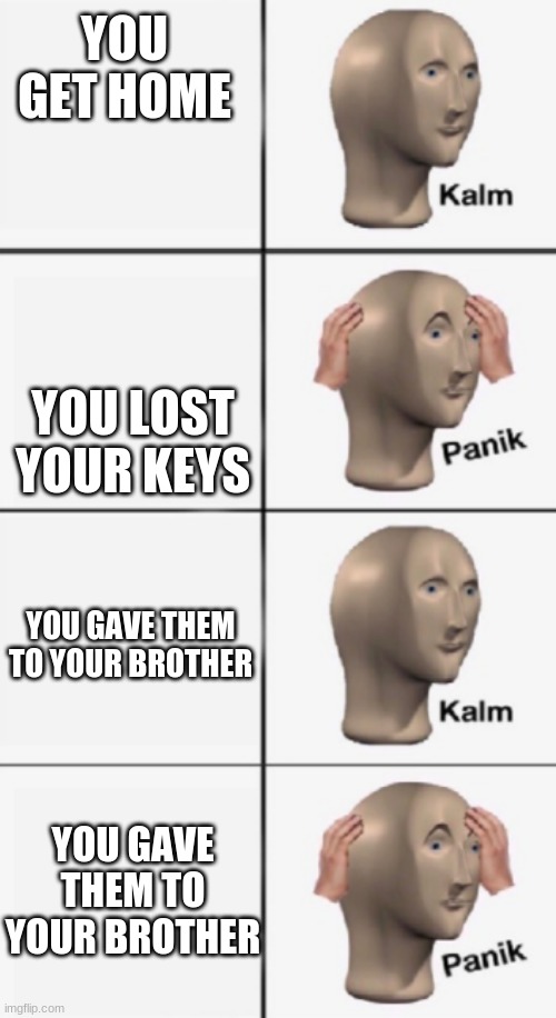 kalm PANIK kalm PANIK - Imgflip