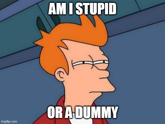 Futurama Fry Meme - Imgflip