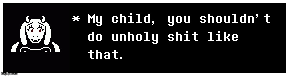 LMAOOOOO more messing with undertale files - Imgflip