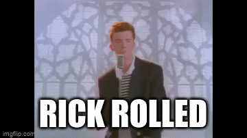 Rick Roll (Rick Astley) - Imgflip