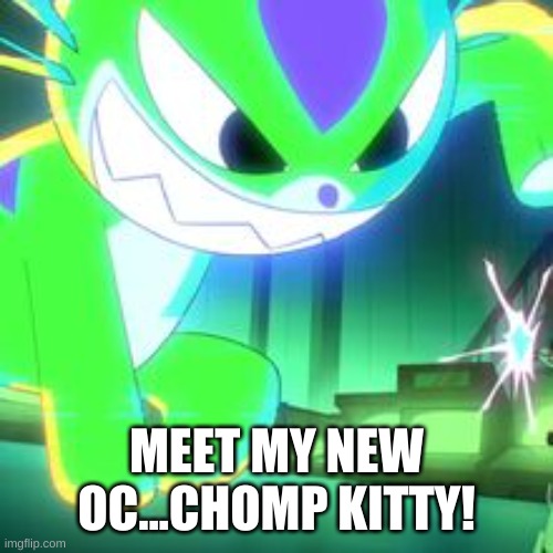 RP with Chomp Kitty? - Imgflip