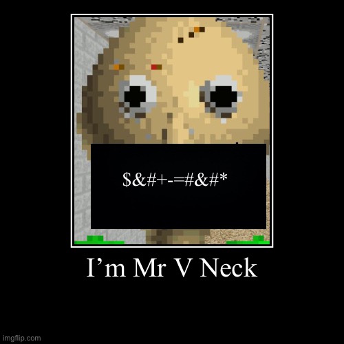 I’m Mr V Neck - Imgflip