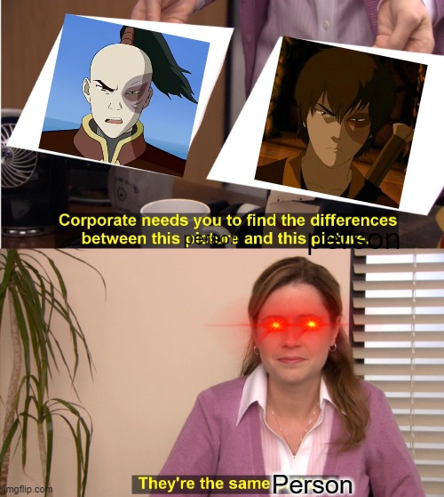 They're The Same Picture Meme - Imgflip