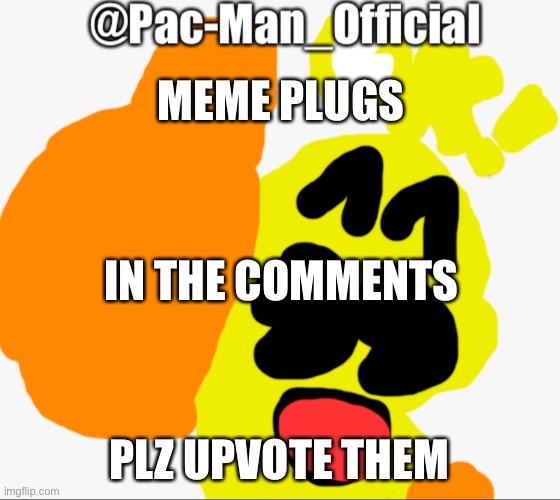 Pac-Man_Official’s announcement - Imgflip