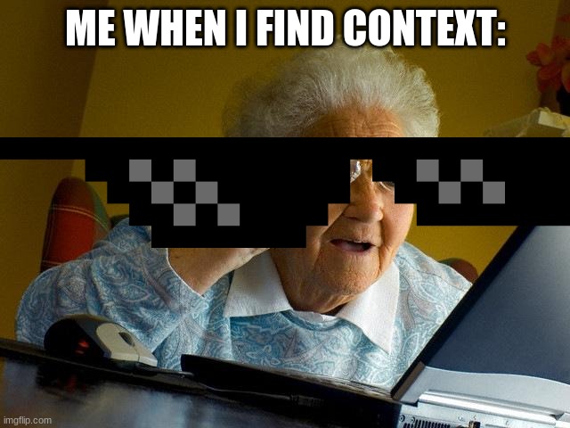 Yeet_Pie Finds The Context - Imgflip