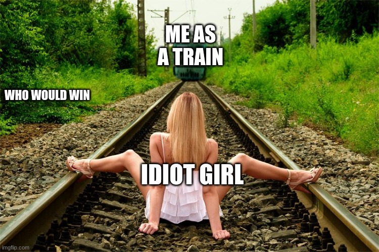 girl spreading legs for train - Imgflip