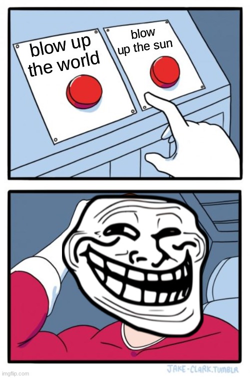 Two Buttons Meme - Imgflip