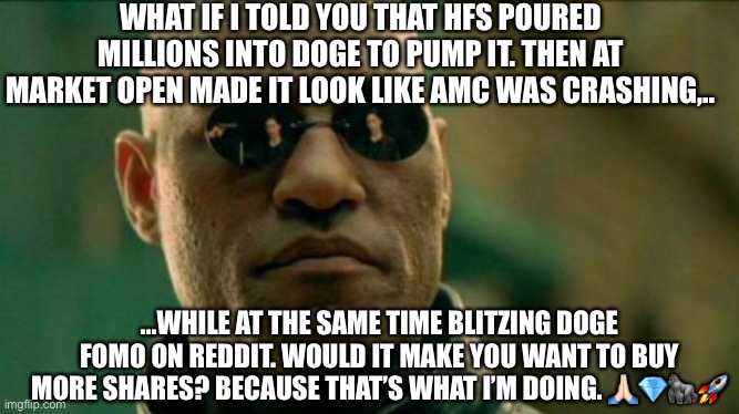 HF Manipulation makes me Hungry for AMC - Imgflip