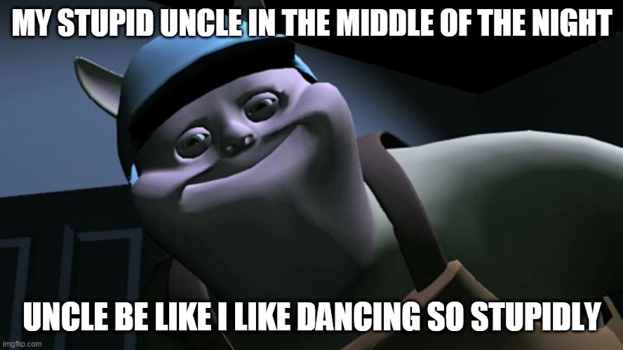 uncle be like - Imgflip