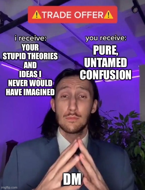 Trade Offer - Imgflip