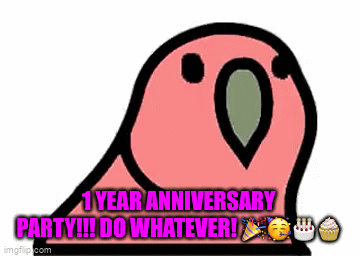 1 year anniversary party! - Imgflip
