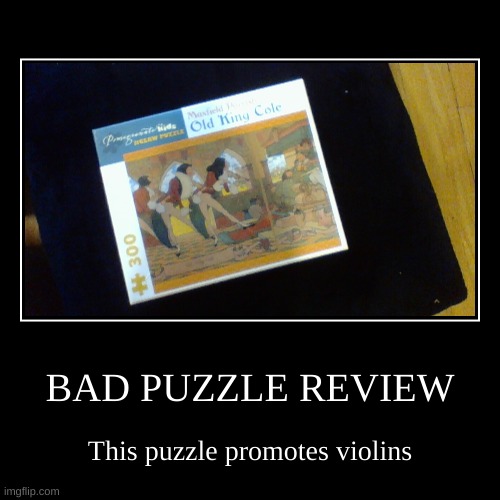 BAD PUZZLE REVIEW - Imgflip