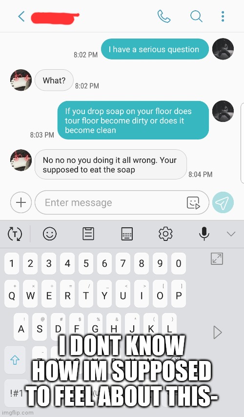 Im the one who asked the question - Imgflip