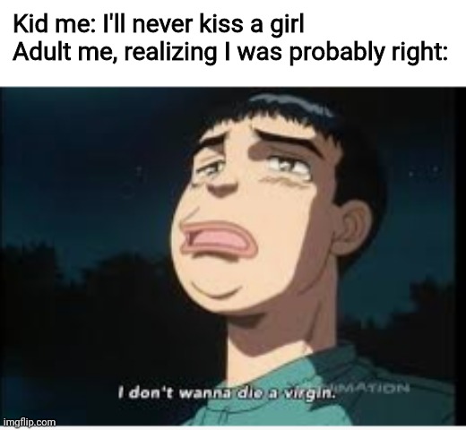 He may be right - Imgflip