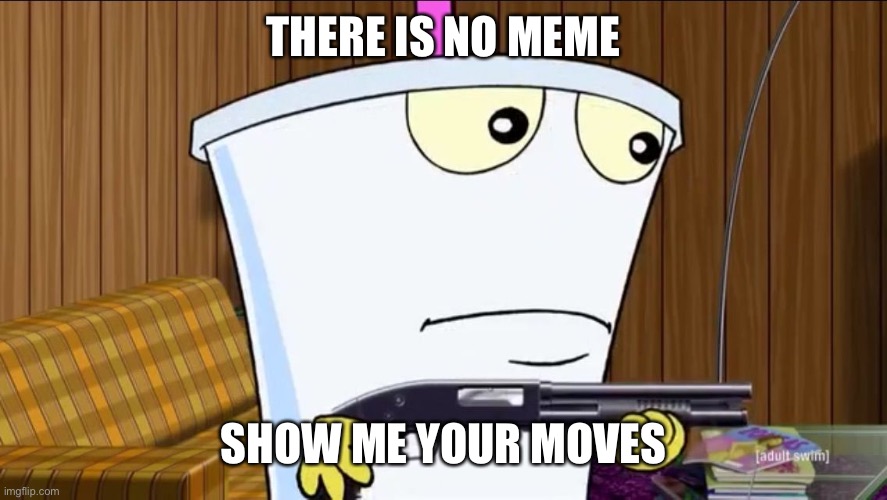 Master Shake holding a shotgun - Imgflip